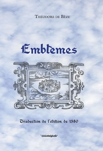 Emblèmes - traduction de l'édition de 1580 de Bèze théodore De - Livre ...