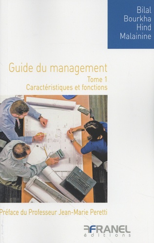 Le guide du management - Tome 1,... de Bilal Bourkha - Grand Format ...