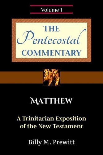The Pentecostal Commentary: Matthew - The... - Billy Prewitt - Ebooks ...