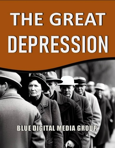The Great Depression - World History Series, #1 de Blue Digital Media ...