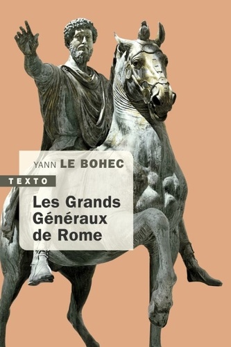 Les Grands Généraux de Rome - Yann le bohec de Bohec yann Le - Poche ...