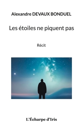 Les étoiles ne piquent pas - Bonduel alexandre Devaux - Ebooks - Furet du Nord
