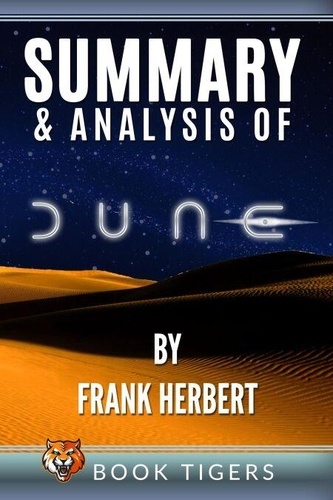 Summary and Analysis of Dune by Frank Herbert -... de Book Tigers - ePub - Ebooks - Decitre