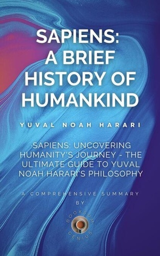 Sapiens: Uncovering Humanity's Journey - The... de BookSum Genius ...