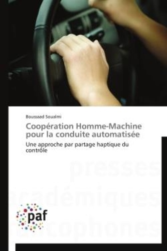 Coopération Homme-Machine pour la conduite... de Boussaad Soualmi ...