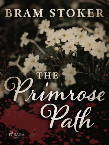 The Primrose Path - Bram Stoker - Ebooks - Furet du Nord