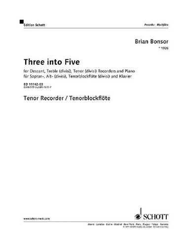Three into Five - Recorders (SAT, divisi, 3 or 5... de Brian Bonsor ...