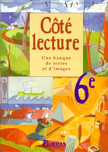 Cote Lecture 6eme. Une Banque De Textes Et... de Brigitte Buffard-Moret ...