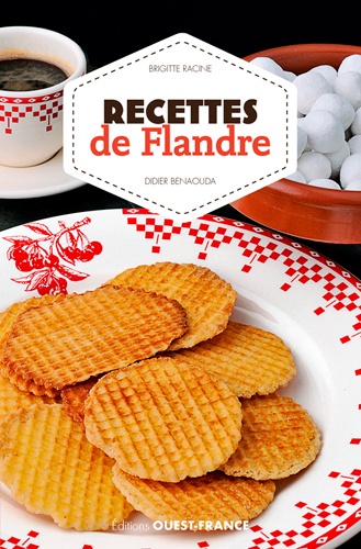 Recettes de Flandre de Brigitte Racine - Livre - Decitre