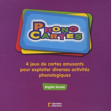 PhonoCartes - 4 jeux de cartes amusants pour... de Brigitte Stanké ...