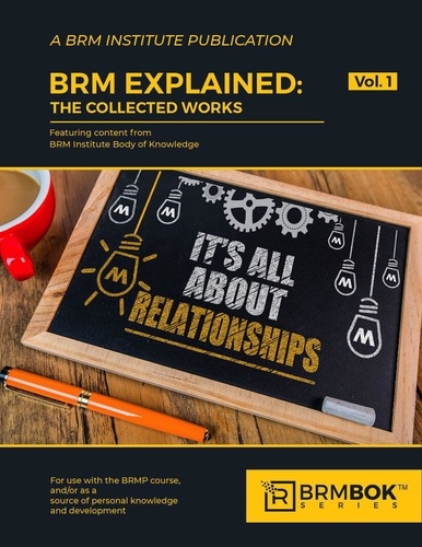 BRM Explained: The Collected Works (Volume One) -... de BRM Institute ...