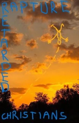 Rapture Retarded Christians de Brother Fierce - Decitre