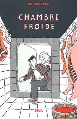 Chambre froide de Bruno Heitz - Livre - Decitre