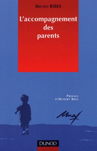 L'accompagnement des parents de Bruno Ribes - Livre - Decitre