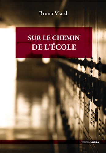 Sur le chemin de l'école de Bruno Viard - Livre - Occasion - Decitre