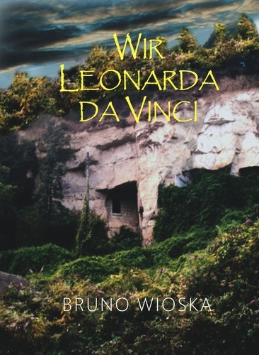 Wir Leonarda da Vinci de Bruno Wioska - ePub - Ebooks - Decitre