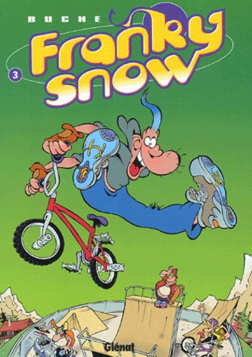 Franky Snow Tome 3. Frime contrôle de Buche - Album - Livre - Decitre