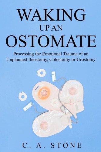 Waking Up an Ostomate de C. A. Stone - ePub - Ebooks - Decitre