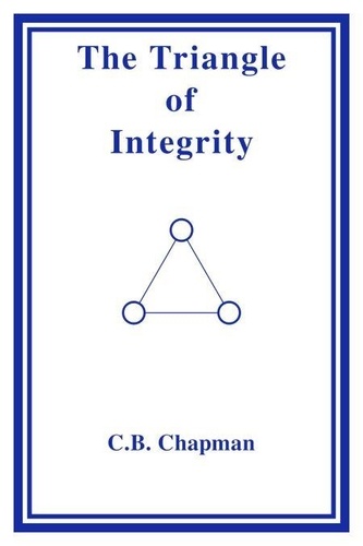 The Triangle of Integrity de C.B. Chapman - ePub - Ebooks - Decitre