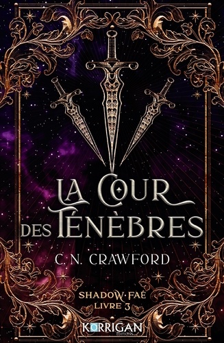 Shadow Faé Tome 3. La cour des ténèbres de C. N. Crawford - Grand ...