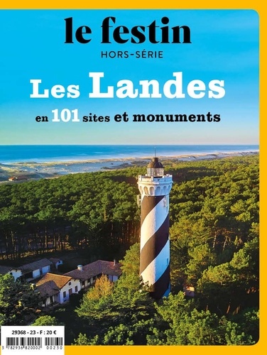 Le Festin Hors-série. Les Landes en 101 sites et... de Le Festin ...
