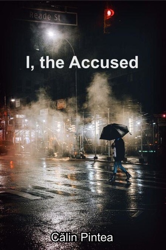I, the Accused de Calin Pintea - ePub - Ebooks - Decitre