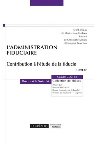 L'administration fiduciaire - Contribution à... de Camille Gouret - Grand Format - Livre - Decitre