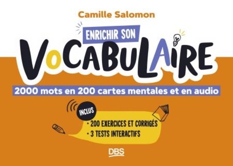 Enrichir son vocabulaire - 2000 mots en 200... de Camille Salomon ...