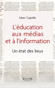 L'éducation aux médias et à l'information de Marc Capelle - Decitre