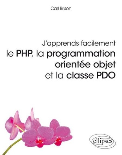 J'apprends facilement - Le PHP, la programmation... - Carl Brison - Ebooks - Furet du Nord