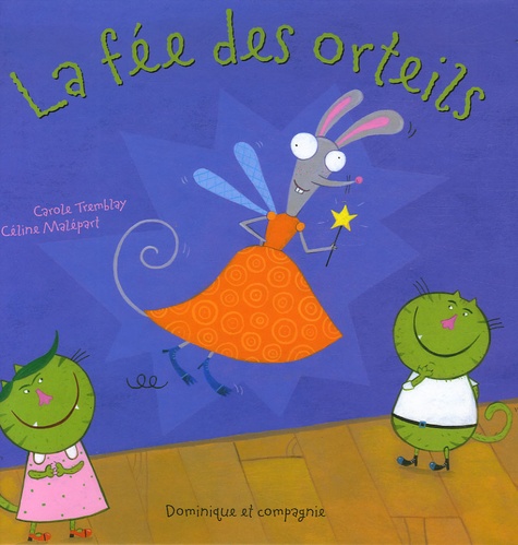 La fée des orteils de Carole Tremblay - Album - Livre - Decitre