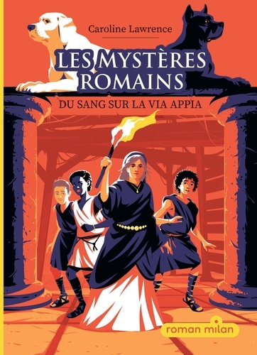 Les mystères romains - Tome 1, Du sang sur la... de Caroline Lawrence ...