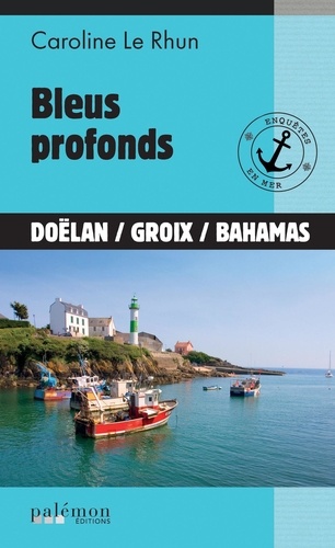 Bleus profonds de Caroline Le Rhun - Poche - Livre - Decitre
