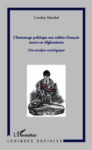 Hommage politique aux soldats français morts en... de Caroline Marchal ...