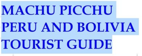 Machu Picchu Peru and Bolivia Tourist Guide de Caroline Morfitt - ePub ...