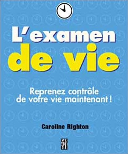 L'examen de vie de Caroline Righton - Livre - Decitre