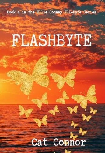 Flashbyte - Byte Series, #4 de Cat Connor - ePub - Ebooks - Decitre