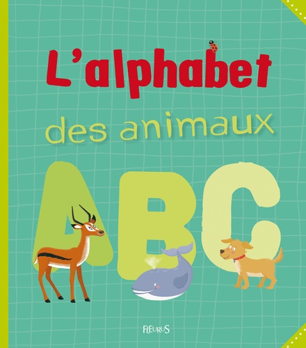 L'alphabet des animaux de Catherine Ferrier - Album - Livre - Decitre