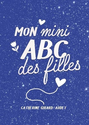 Mon mini ABC des filles de Catherine Girard-Audet - Livre - Decitre