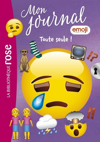 Mon journal emoji Tome 15. Toute seule ! de Catherine Kalengula - Poche ...
