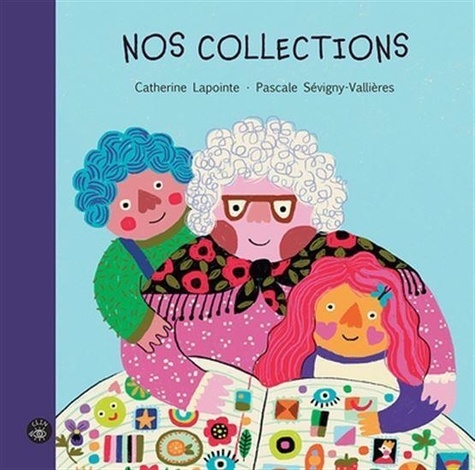 Nos collections de Catherine Lapointe - Album - Livre - Decitre