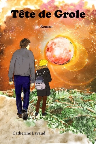 Tête de Grole de Catherine Lavaud - Livre - Decitre