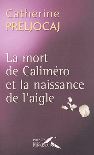 La mort de Caliméro et la naissance de l'aigle de Catherine Preljocaj ...