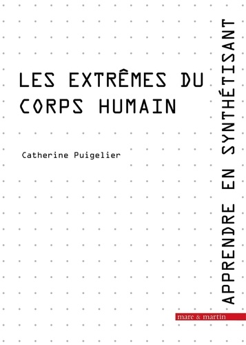 Les extrêmes du corps humain de Catherine Puigelier - Grand Format ...