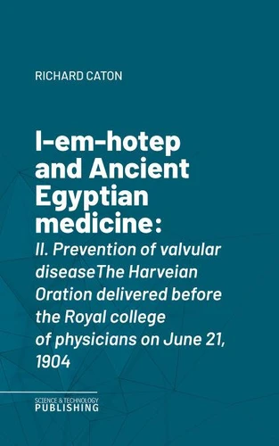 I-em-hotep and Ancient Egyptian medicine de Caton - Decitre