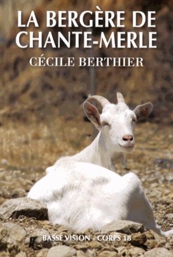 La bergère de Chante-Merle de Cécile Berthier - Livre - Decitre