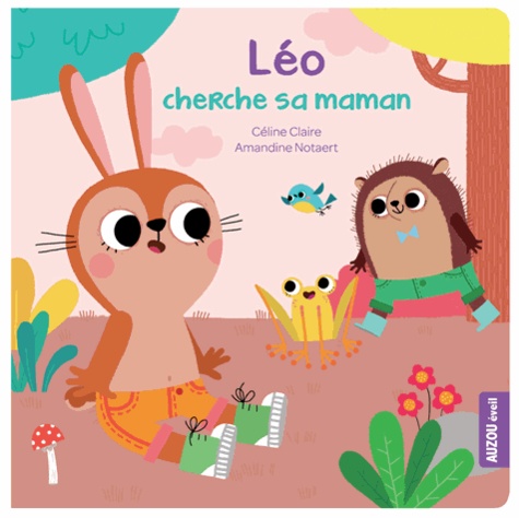Léo cherche sa maman de Céline Claire - Album - Livre - Decitre