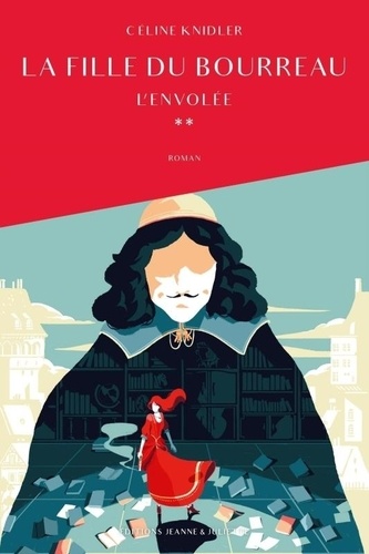 La fille du bourreau Tome 2. L'envolée de Céline Knidler - Grand Format ...