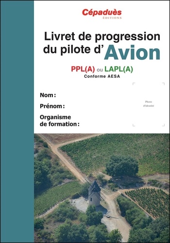 Livret de progression du pilote d'avion - PPL (A)... - Cépaduès ...