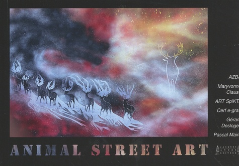Animal sauvage et street art - Du pistage rural... de Cerf e-graff ...
